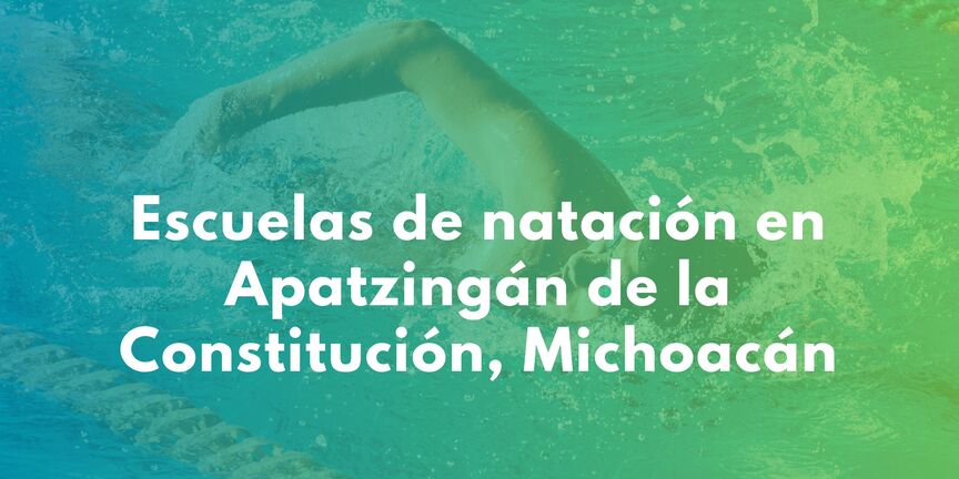 Escuelas de natación en Apatzingán de la Constitución, Michoacán ... Escuelas de natación en Apatzingán de la Constitución, Michoacán ...
